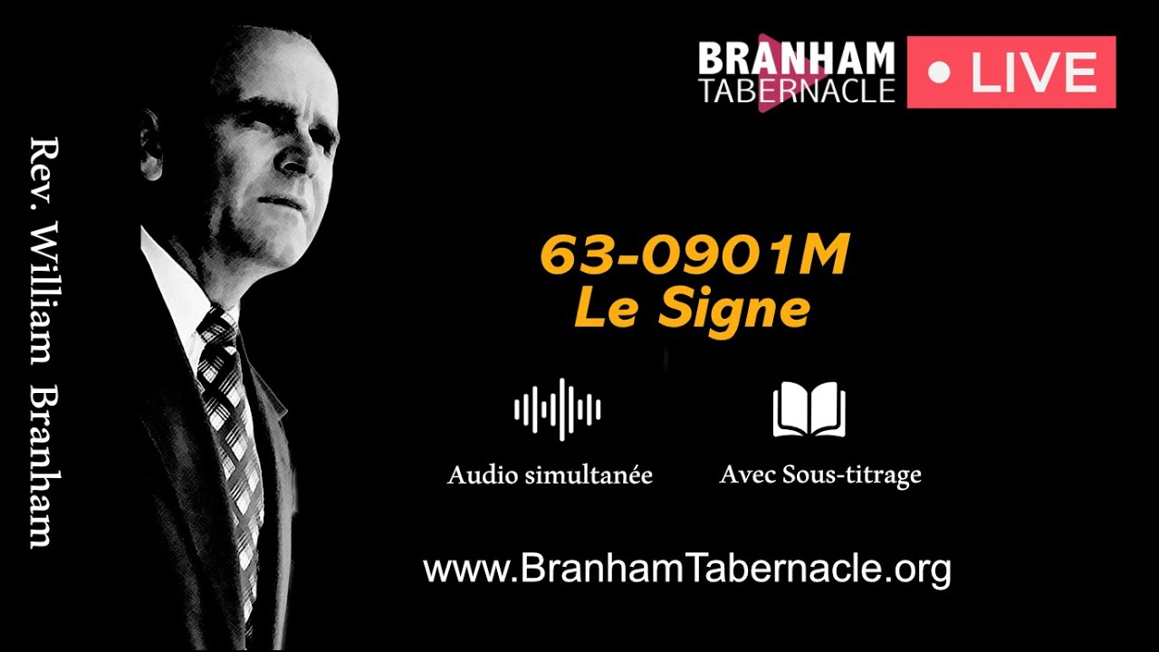 🔴 DIRECT - 63-0901M Le Signe - Fr William Branham - Branham Tabernacle ...